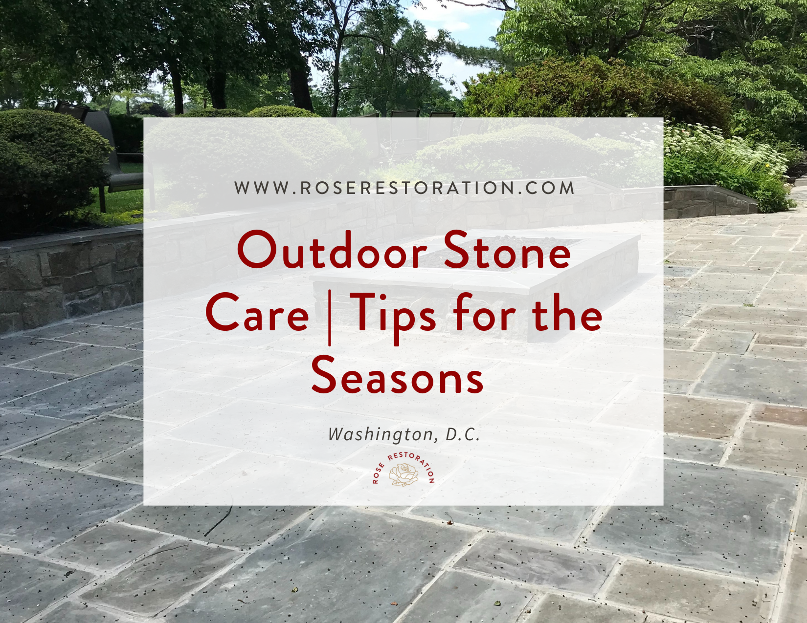 Tips for Protecting Natural Stone Through Seasons – Rose Restoration